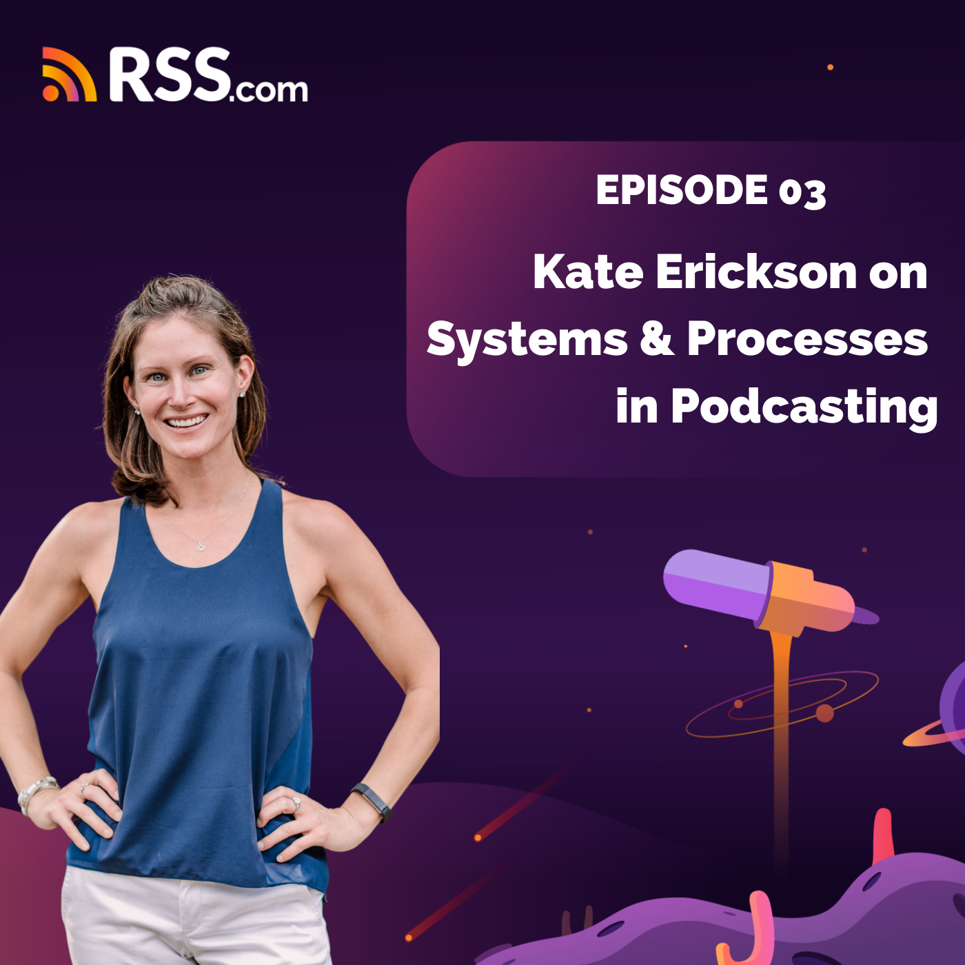 How to Create Systems and Processes For Your Podcast (#3) | RSS.com